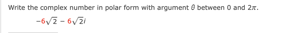 Solved Write the complex number in polar form with argument | Chegg.com