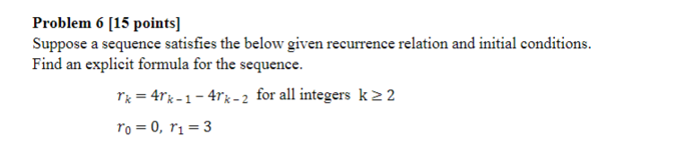 Solved Discrete Structures: Suppose a sequence satisfies | Chegg.com