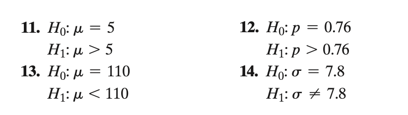 H0:μ=5H1:μ>5H0:μ=110H1:μ