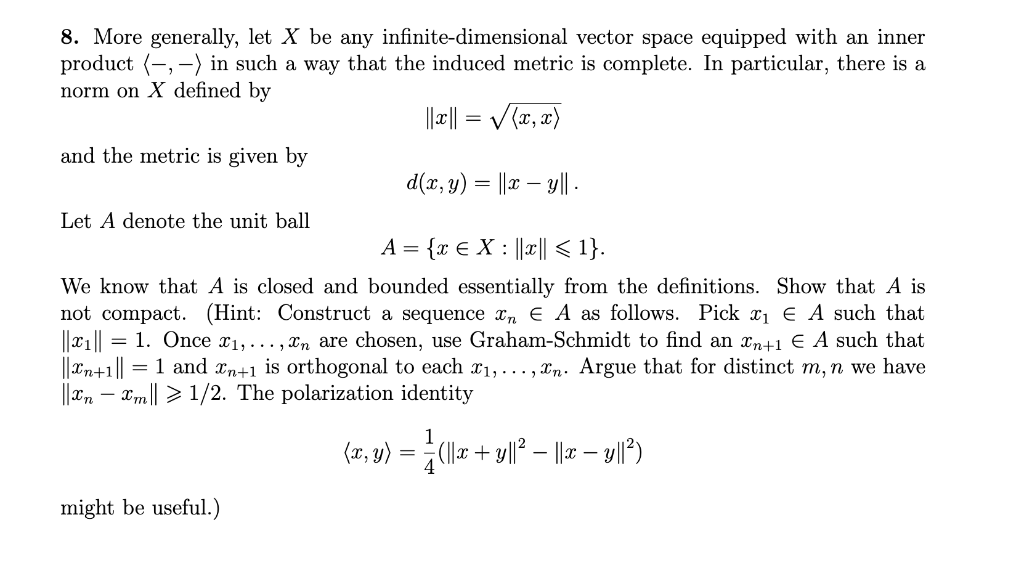 Solved 8. More generally, let X be any infinite-dimensional | Chegg.com