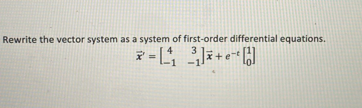 Solved Rewrite the vector system as a system of first-order | Chegg.com