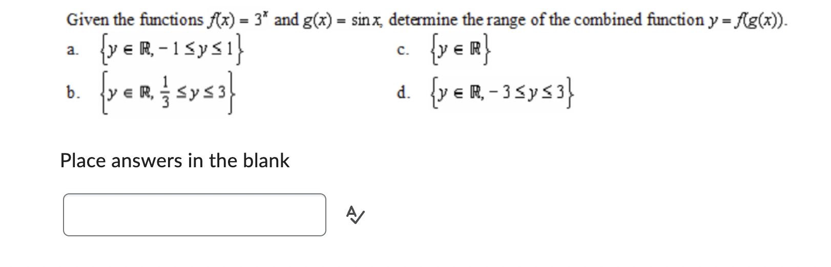 Solved Given the functions f(x)=3x and g(x)=sinx, determine | Chegg.com