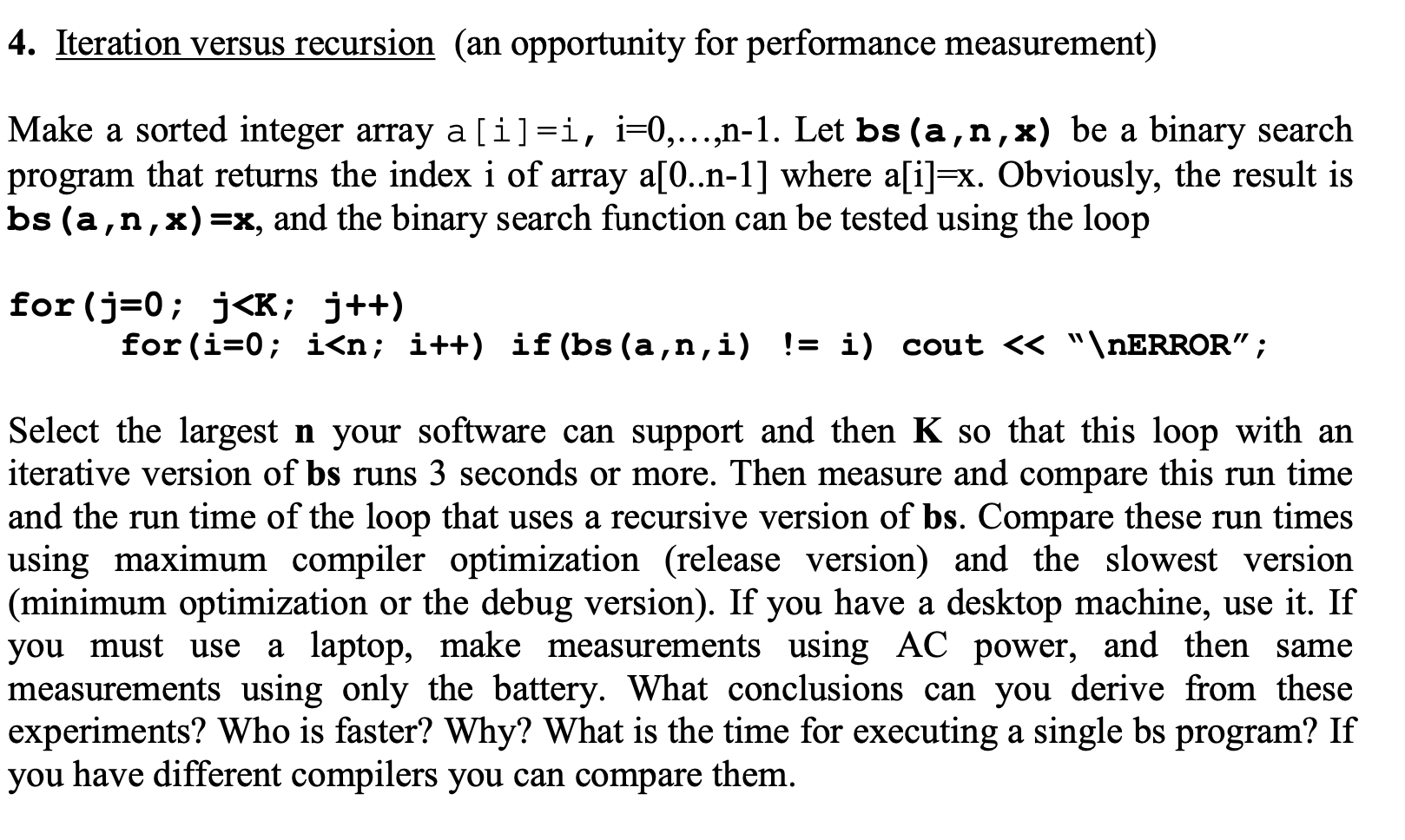 Solved 4. Iteration versus recursion (an opportunity for | Chegg.com