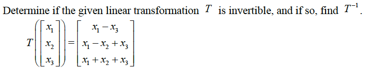 Solved Determine if the given linear transformation T is | Chegg.com