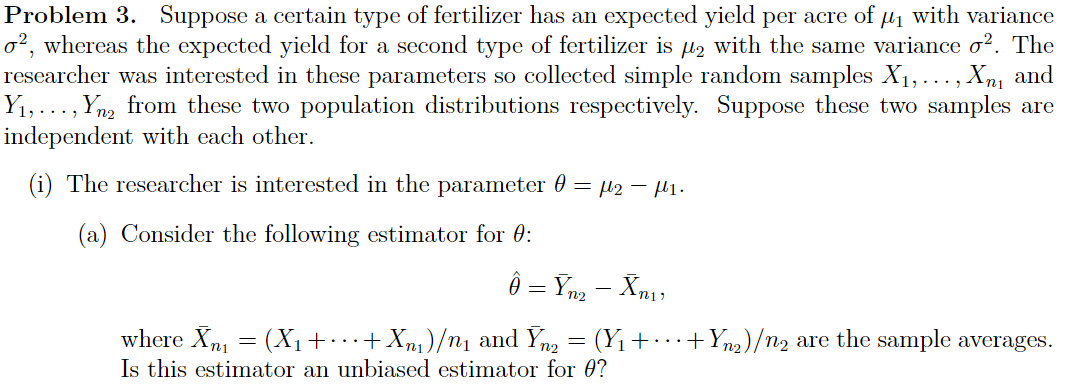 Solved Problem 3. Suppose a certain type of fertilizer has | Chegg.com Solved Problem 3. Suppose a certain type of fertilizer has | Chegg.com