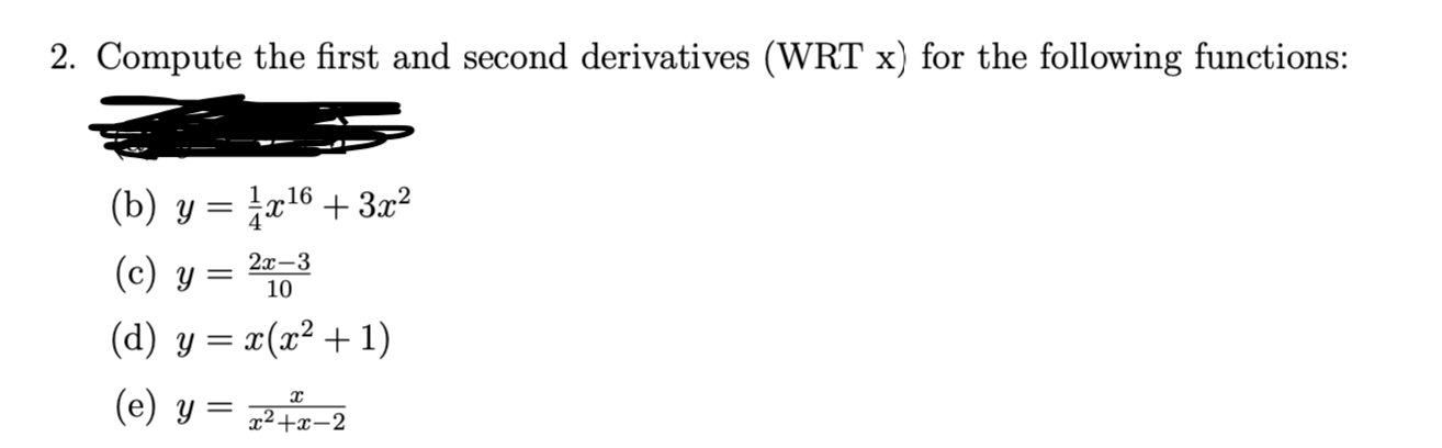 Solved 2. Compute the first and second derivatives (WRT x) | Chegg.com
