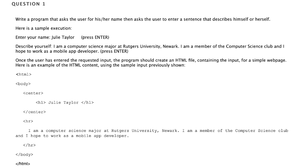 Solved Question 1 Write A Program That Asks The User For