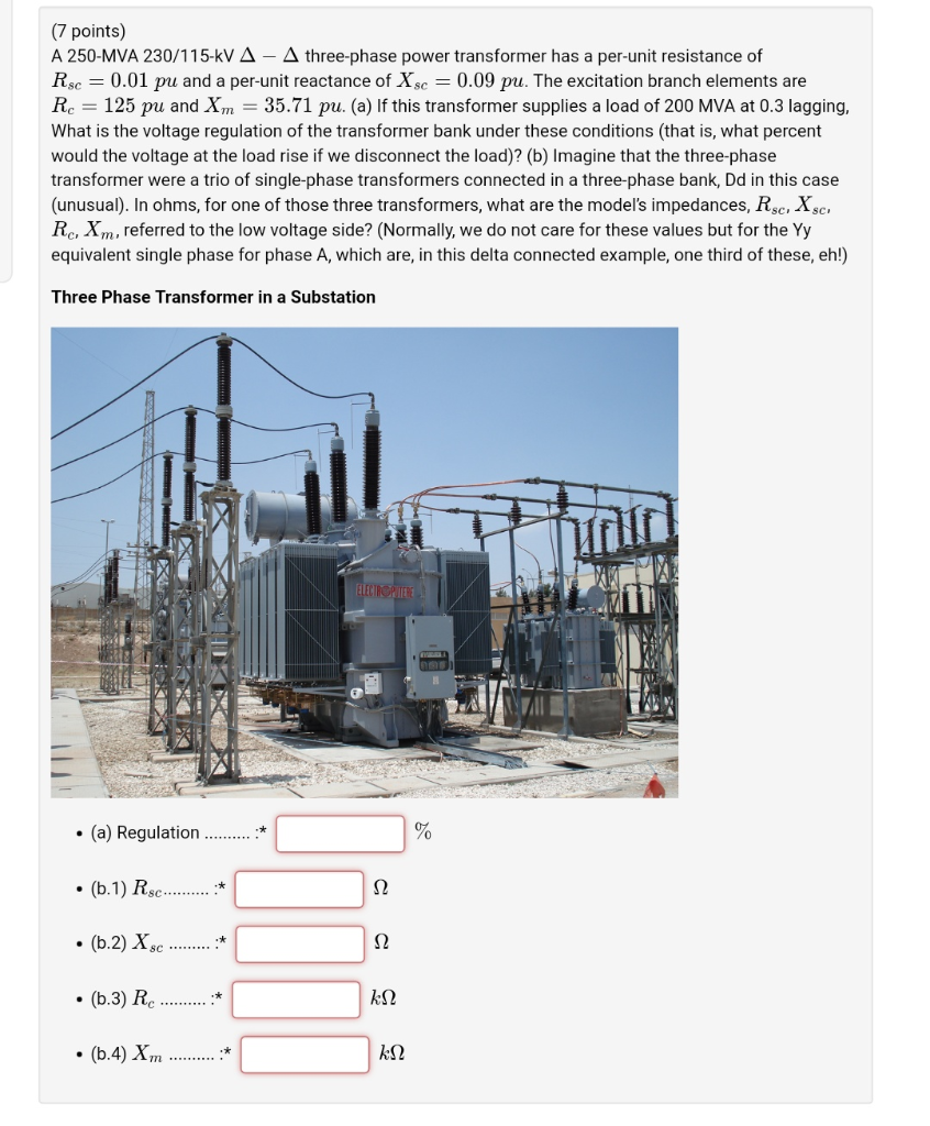 Solved (7 points) A 250-MVA 230/115-kV A -A three-phase | Chegg.com Solved (7 points) A 250-MVA 230/115-kV A -A three-phase | Chegg.com