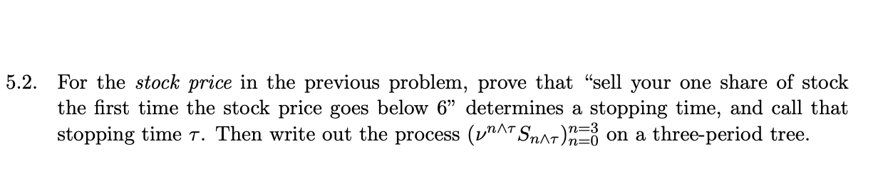 2. For the stock price in the previous problem, prove | Chegg.com