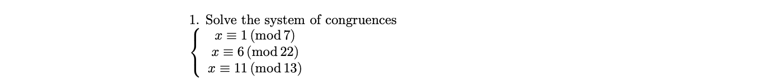 Solved 1. Solve the system of congruences | Chegg.com