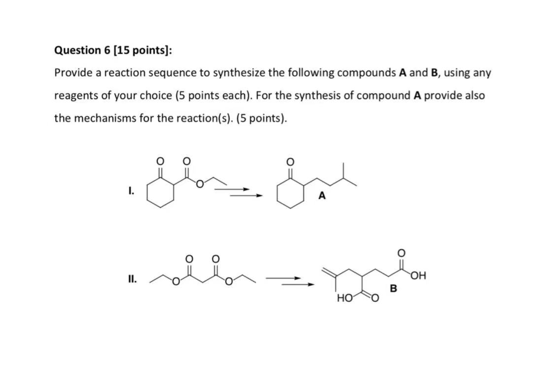 Solved Question 6 [15 ﻿points]:Provide a reaction sequence | Chegg.com
