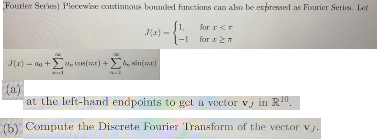 Solved Fourier Series Piecewise Continuous Bounded