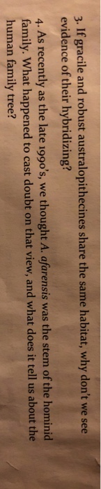 Solved 3. If gracile and robust australopithecines share the | Chegg.com