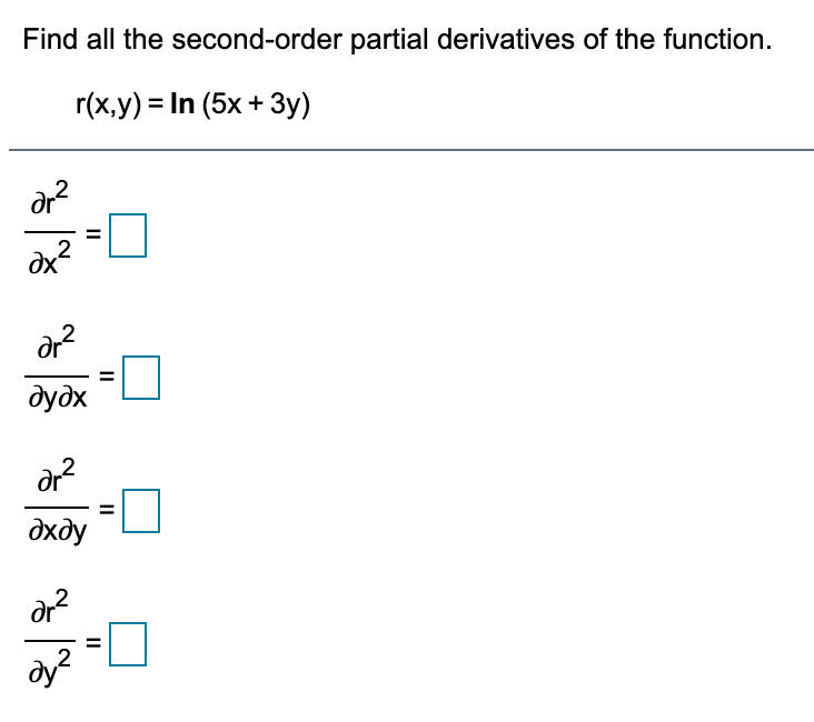 Solved Find All The Second Order Partial Derivatives Of The