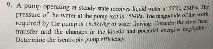 Solved A pump operating at steady state receives liquid | Chegg.com