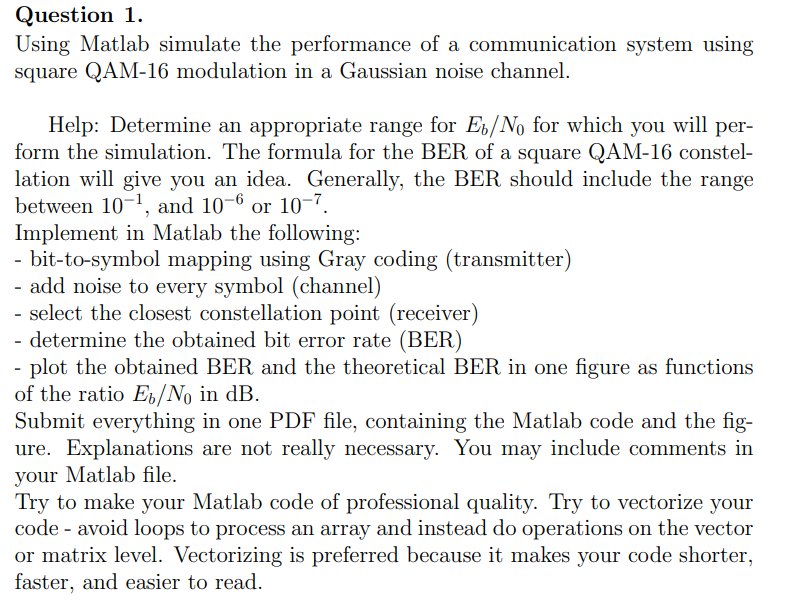 Solved Using Matlab simulate the performance of a | Chegg.com Solved Using Matlab simulate the performance of a | Chegg.com