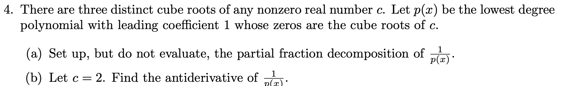 Solved 4. There are three distinct cube roots of any nonzero | Chegg.com