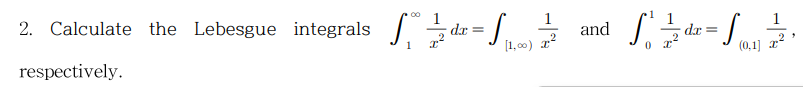 Solved 2. Calculate the Lebesgue integrals | Chegg.com