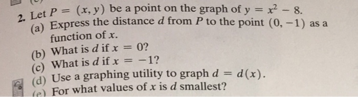 Solved Let P = (x, y) be a point on the graph of y = x^2 - | Chegg.com