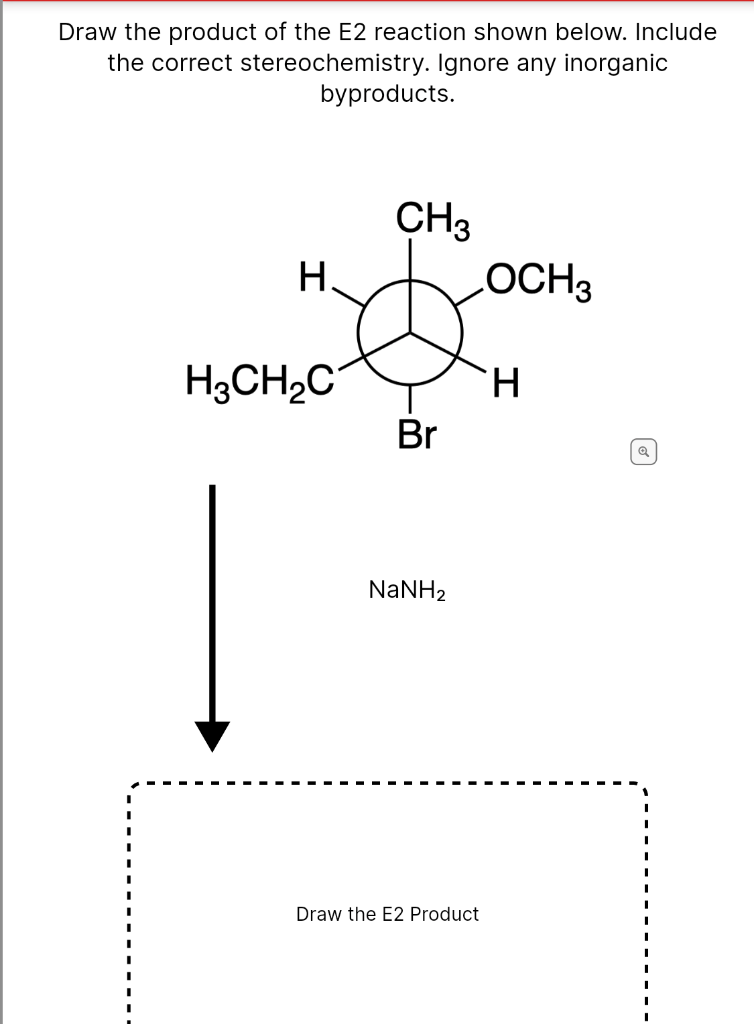 Solved Draw the product of the E2 reaction shown below. | Chegg.com