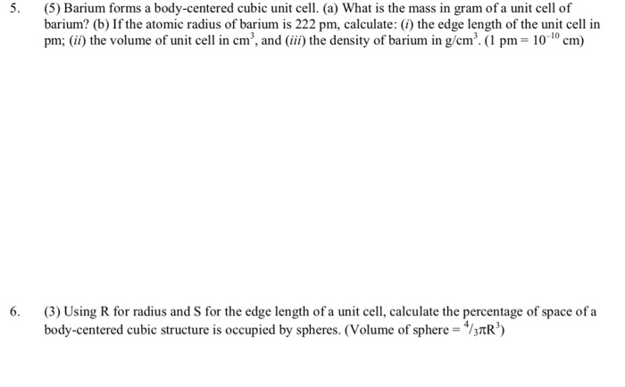 Solved 5. (5) Barium forms a body-centered cubic unit cell. | Chegg.com