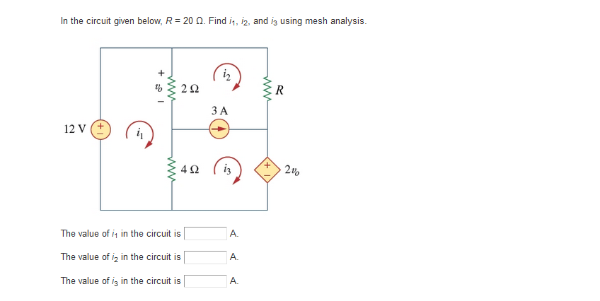 Solved In the circuit given below, R = 20 . Find 11, 12, and | Chegg.com