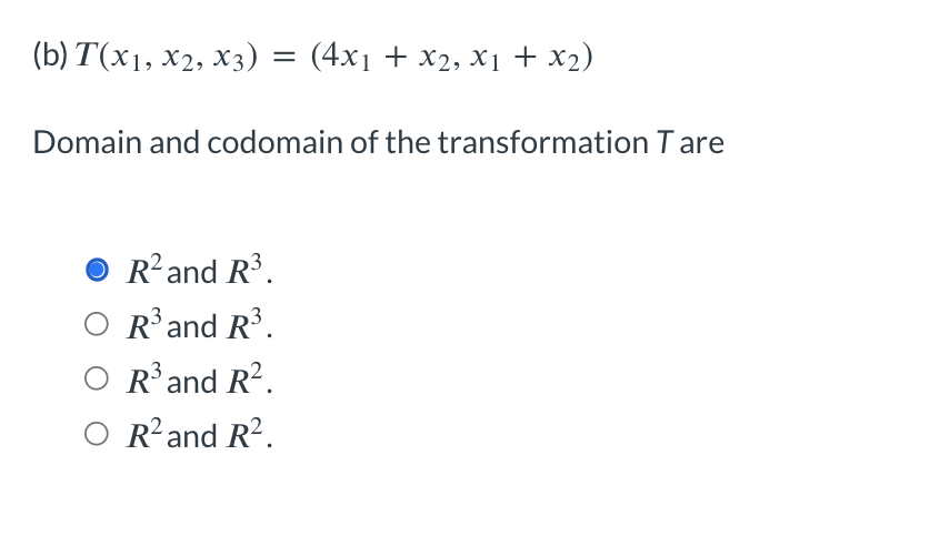 Solved (a) T(x1,x2)=(3x1−x2,x1+x2) Domain and codomain of | Chegg.com