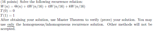 Solved (16 points) Solve the following recurrence relation: | Chegg.com