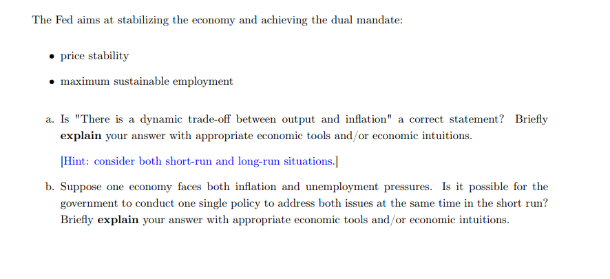 Solved The Fed aims at stabilizing the economy and achieving | Chegg.com