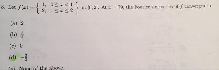 Solved Let f(x) = {1, 0 lessthanorequalto x