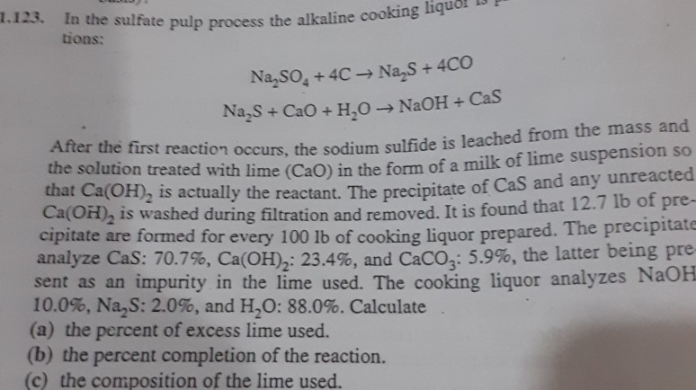 Solved in the sulfate pulp process the alkaline cooking | Chegg.com