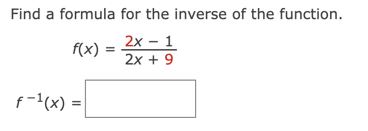 Solved Find a formula for the inverse of the function. f | Chegg.com