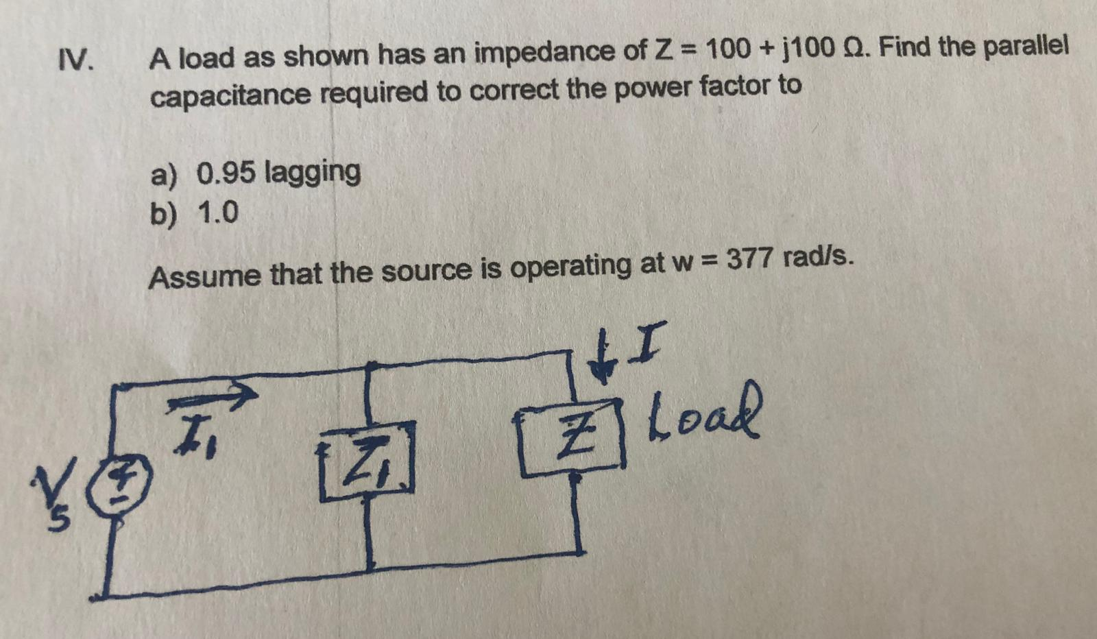 Solved IV. A load as shown has an impedance of Z= 100 + j100 | Chegg.com