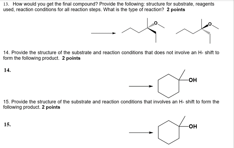 Solved 13. How would you get the final compound? Provide the | Chegg.com