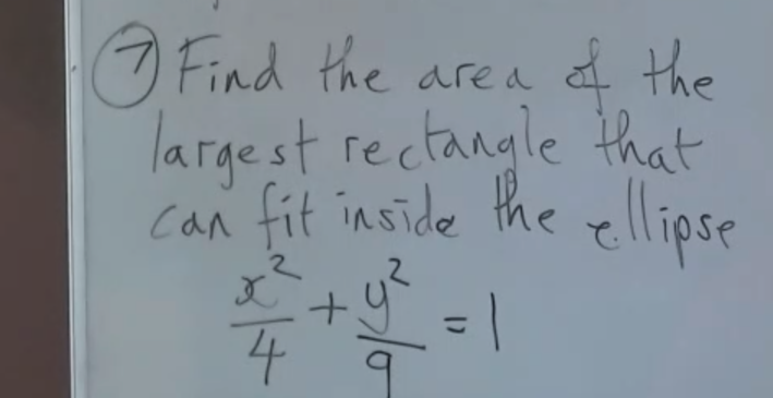 Solved (7) Find the area of the largest rectangle that can | Chegg.com