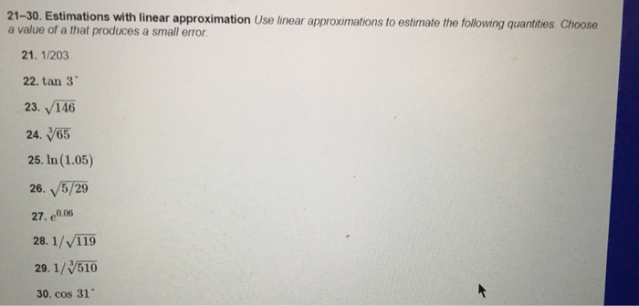 Solved 21 30 Estimations With Linear Approximation Use