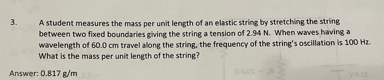 Solved 3. A student measures the mass per unit length of an | Chegg.com