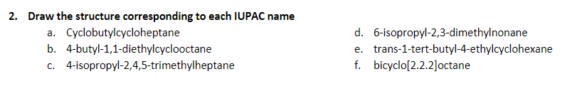 Solved 2. Draw the structure corresponding to each IUPAC | Chegg.com