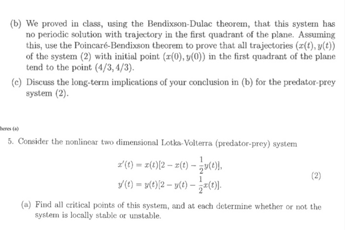 Solved (b) We proved in class, using the Bendixson-Dulac | Chegg.com