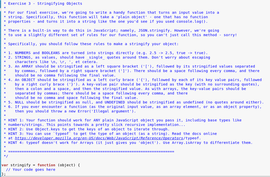 * Exercise 3 Stringifying 0bjects * For our final | Chegg.com