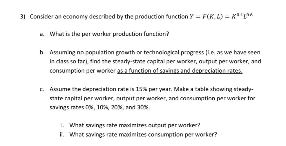 Solved 3) Consider an economy described by the production | Chegg.com