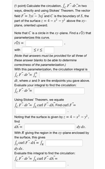 Solved (1 point) Calculate the circulation. F.dr in two | Chegg.com