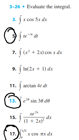 Solved 3-26 - Evaluate the integral. 3. x cos 5x dx x ste te | Chegg.com