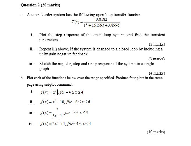 Solved Question 2 (20 marks) a. A second order system has | Chegg.com