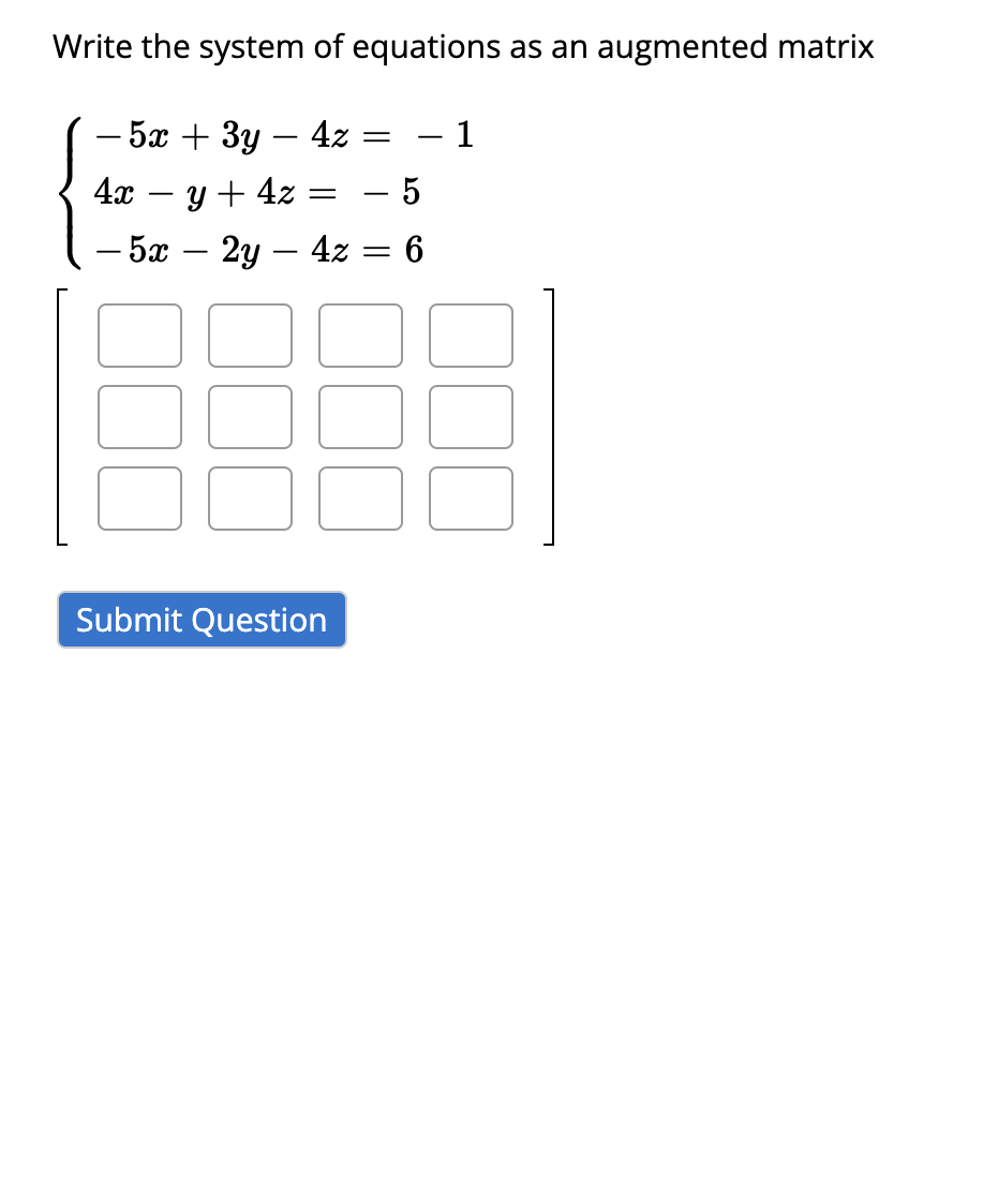 Solved Write the system of equations as an augmented matrix | Chegg.com