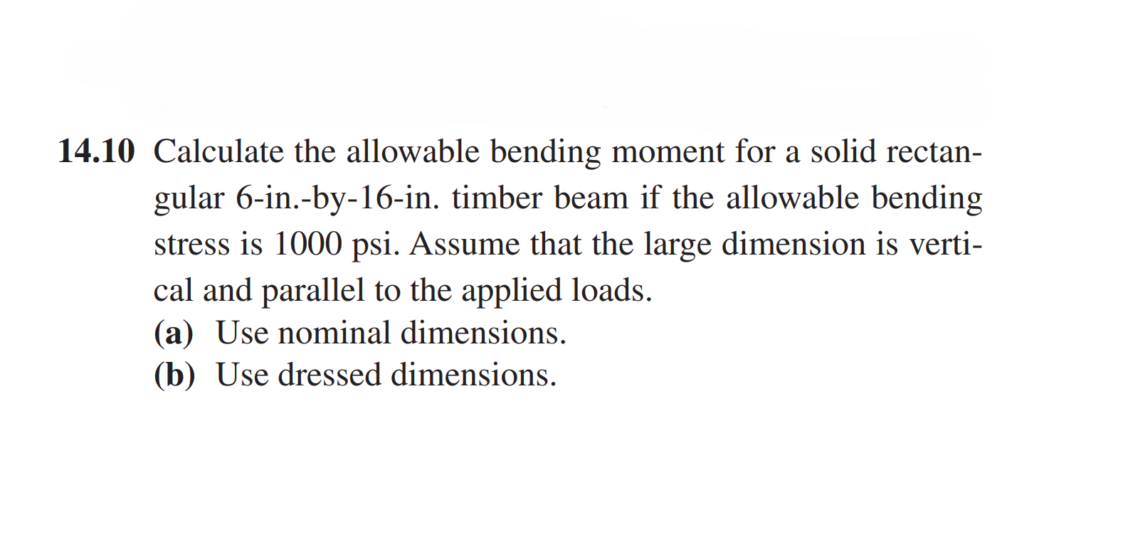 Solved 14.10 ﻿Calculate the allowable bending moment for a | Chegg.com