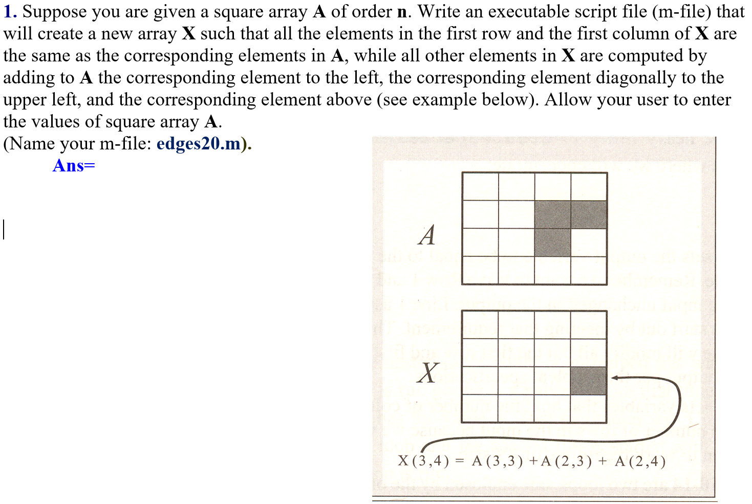 Solved 1. Suppose you are given a square array A of order n. | Chegg.com