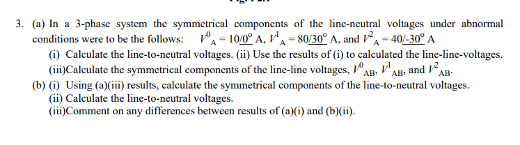 Solved 3. (a) In a 3-phase system the symmetrical components | Chegg.com