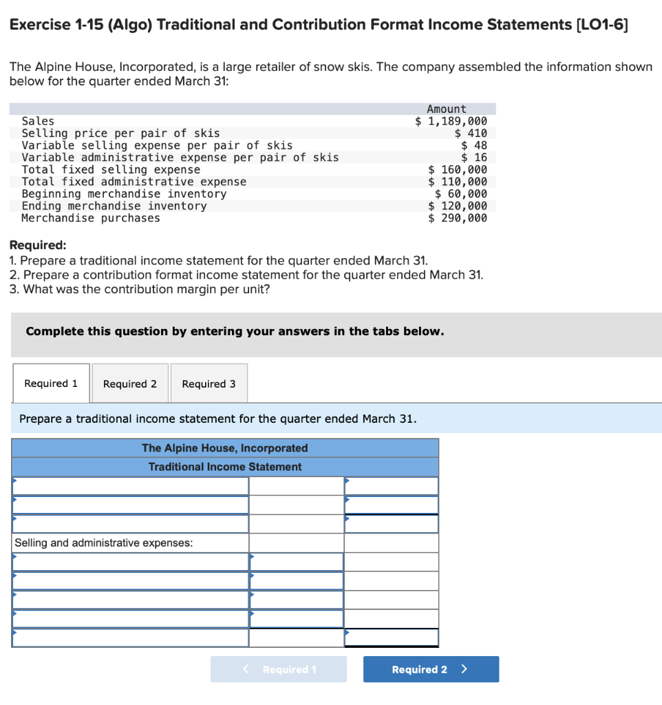 Exercise 1-15 (Algo) Traditional and Contribution | Chegg.com