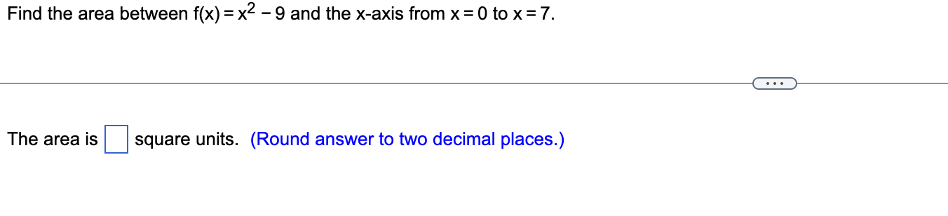 Solved Find the area between f(x)=x2−9 and the x-axis from | Chegg.com